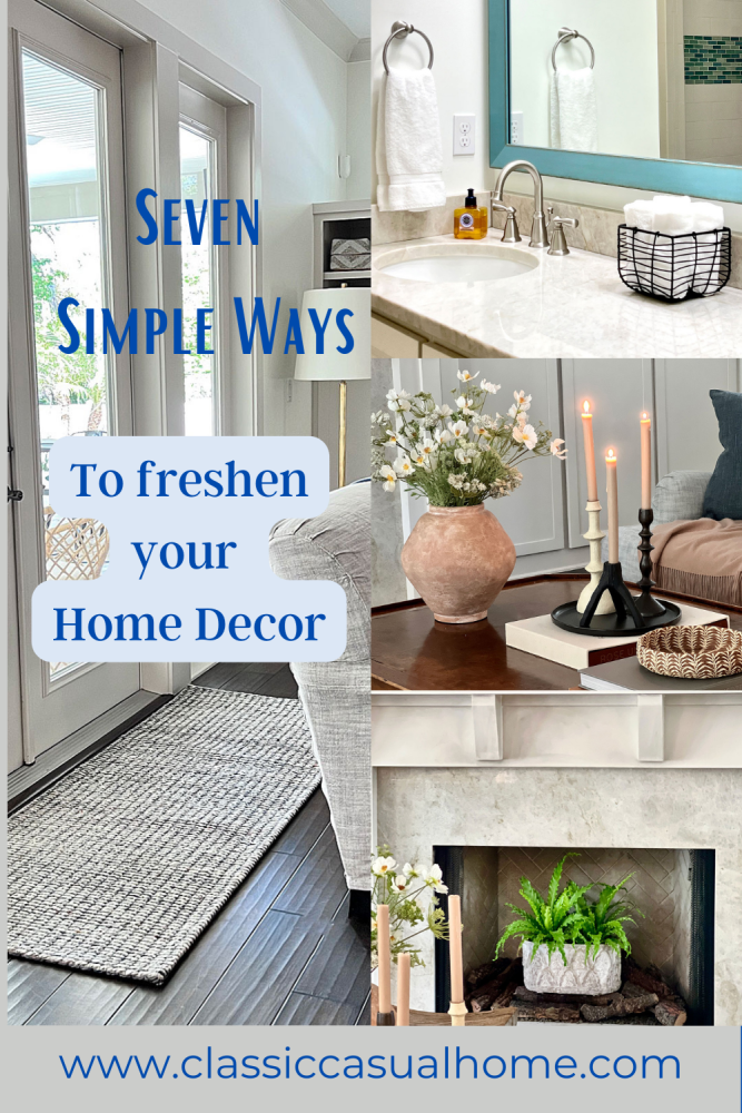 Seven Simple Ways To Update Your Home Interior Now | Classic Casual Home